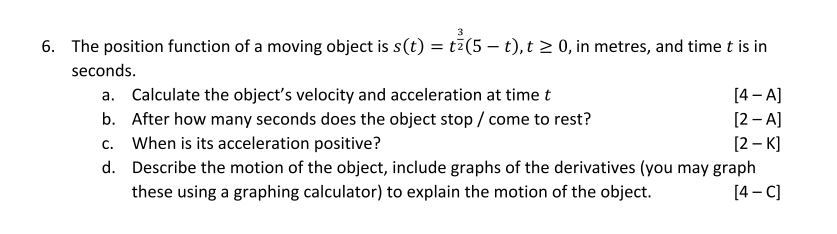 Solved 6. The position function of a moving object is s(t) = | Chegg.com
