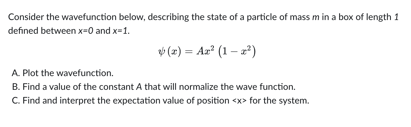 Solved Consider the wavefunction below, describing the state | Chegg.com