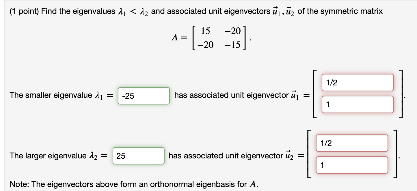 Solved (1 point) Find the eigenvalues 11