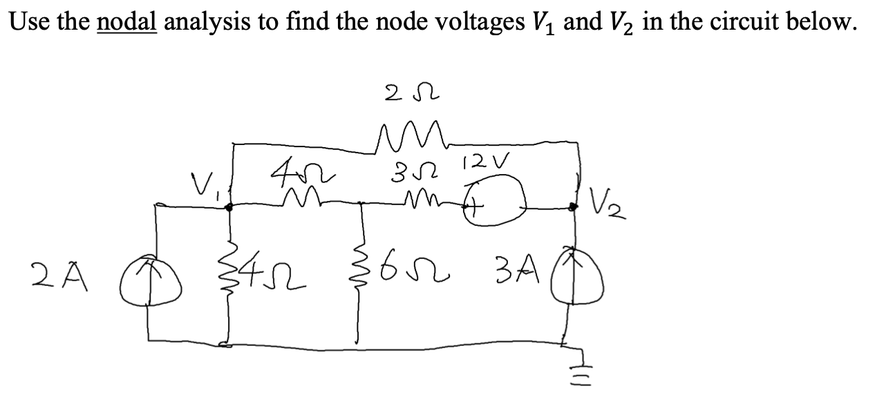 Solved Use the nodal analysis to find the node voltages V1 | Chegg.com