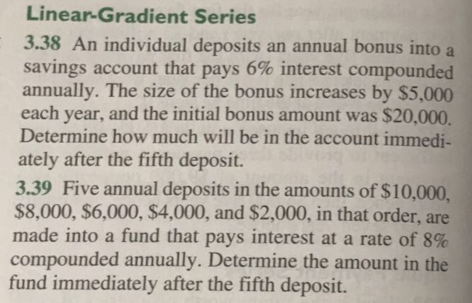 Solved Linear-Gradient Series 3.38 An individual deposits an | Chegg.com