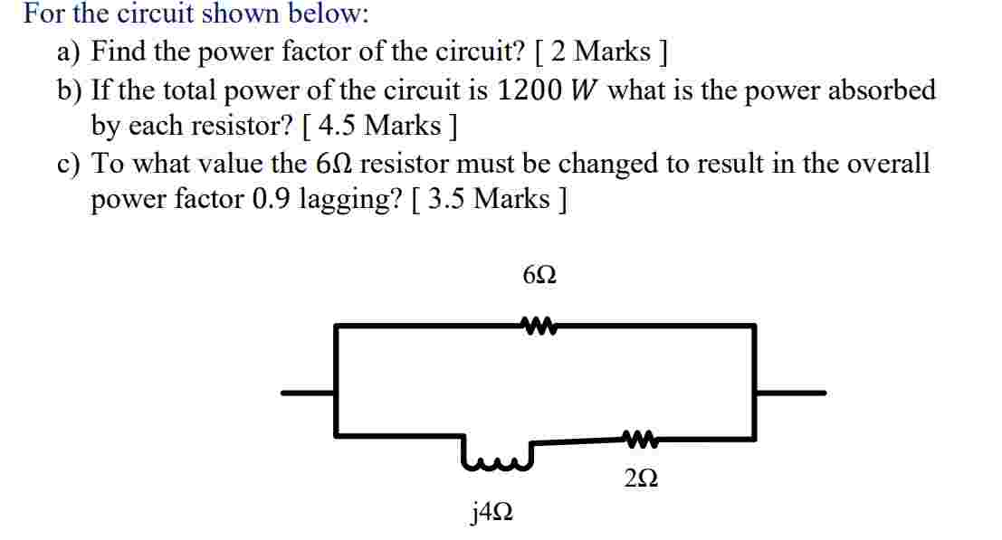 Solved For the circuit shown below:a) ﻿Find the power factor | Chegg.com