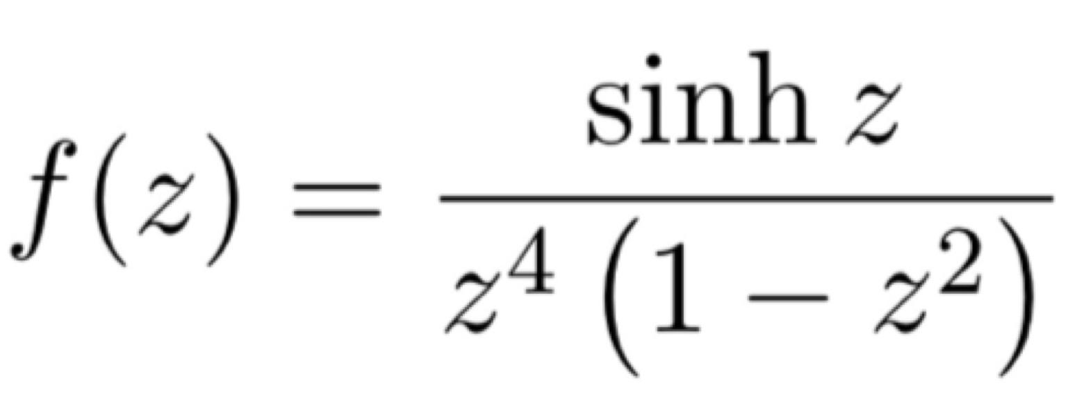 Solved f(z)=z4(1−z2)sinhz | Chegg.com