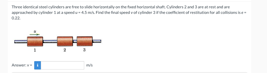 Solved Three identical steel cylinders are free to slide | Chegg.com