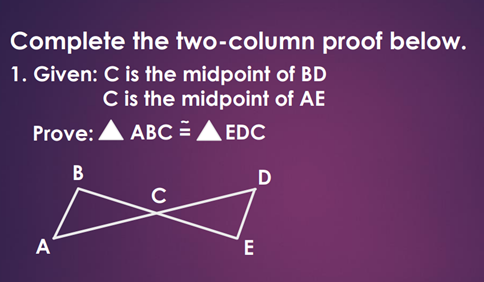 Solved Complete the two-column proof below. 1. Given: C is | Chegg.com