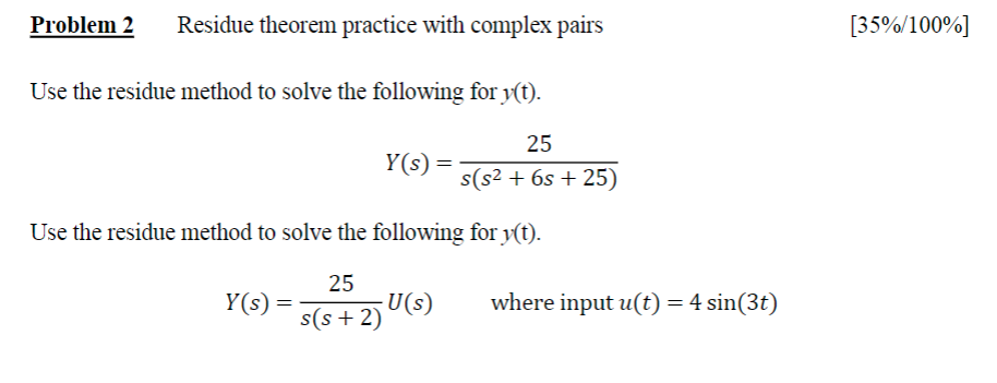 Solved Problem 2 ﻿Residue theorem practice with complex | Chegg.com