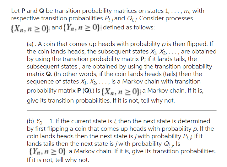 Solved Let P and Q be transition probability matrices on | Chegg.com