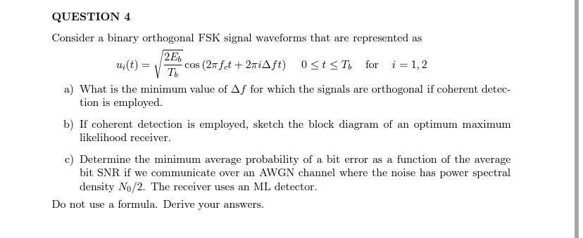 Solved Consider a binary orthogonal FSK signal waveforms | Chegg.com