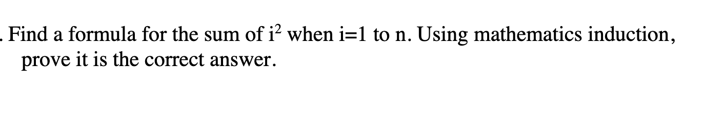 Solved Find a formula for the sum of the first n odd | Chegg.com