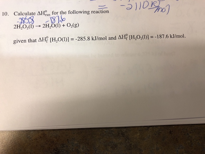 Solved 10. Calculate ΔΗrxn for the following reaction given | Chegg.com