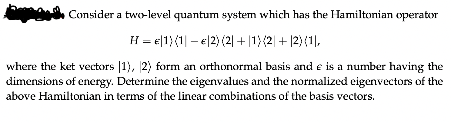 Solved themant Consider a two-level quantum system which has | Chegg.com