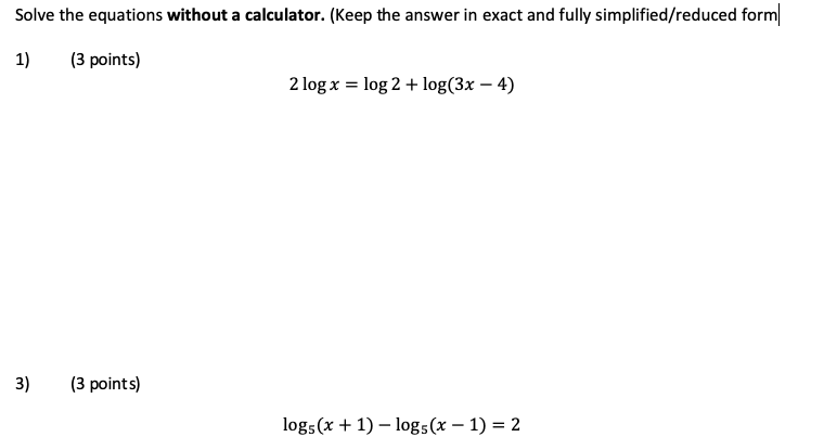 Solved Solve the equations without a calculator. (Keep the | Chegg.com