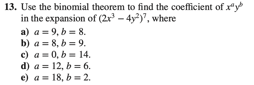 Solved 13. Use the binomial theorem to find the coefficient | Chegg.com