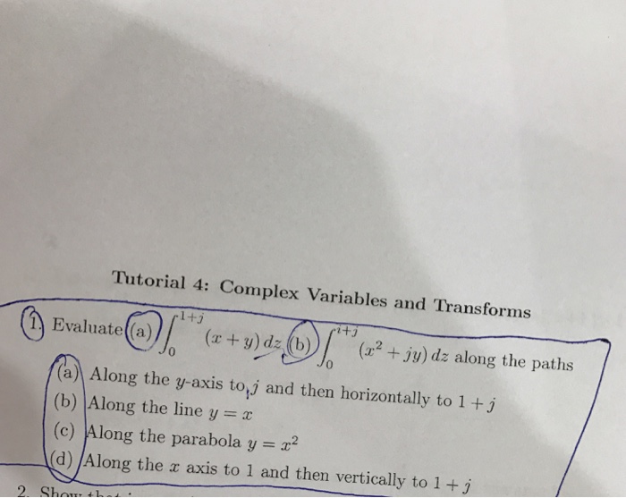 Solved Complex Variables and Transforms Evaluate (a) | Chegg.com