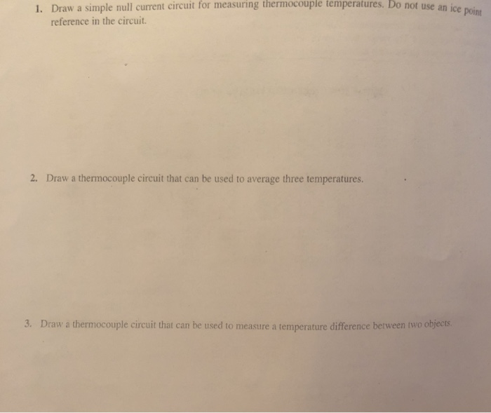 Solved 1. Draw a simple null current circuit for measuring | Chegg.com