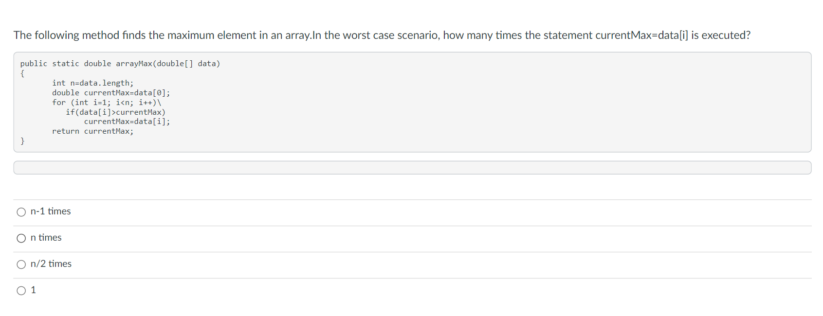 Solved The following method finds the maximum element in an | Chegg.com