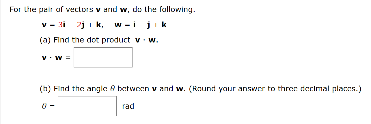 Solved For the pair of vectors v and w, do the following. V | Chegg.com