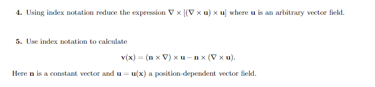 Solved 4. Using index notation reduce the expression | Chegg.com