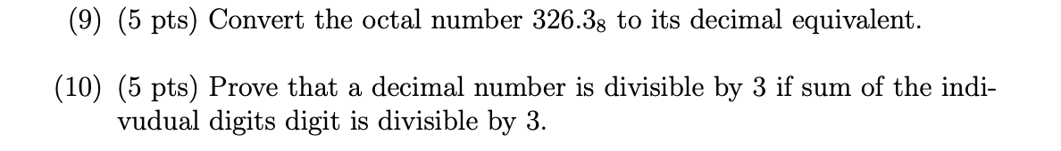 Solved (9) (5 pts) Convert the octal number 326.38 to its | Chegg.com
