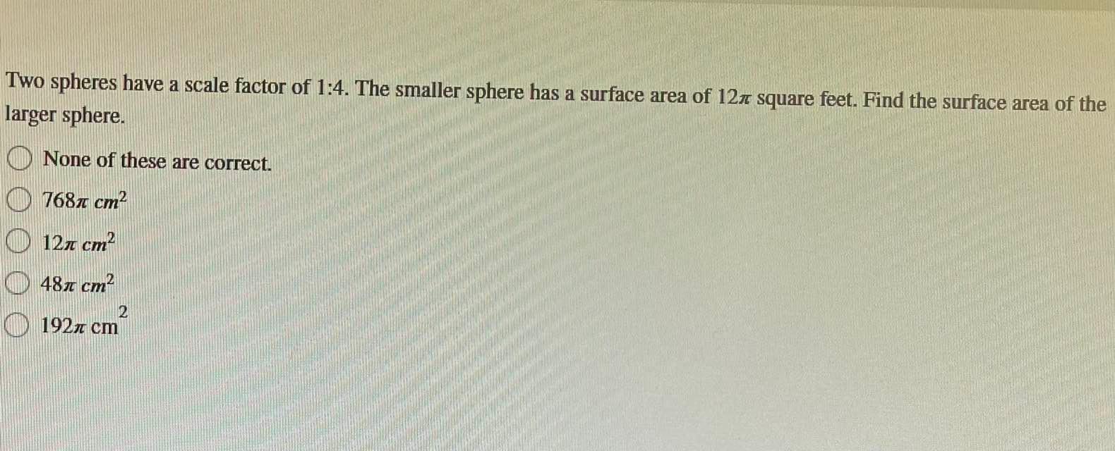 Solved Two spheres have a scale factor of 1:4. The smaller | Chegg.com