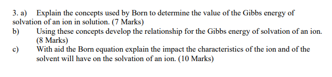 Solved 3. a) Explain the concepts used by Born to determine | Chegg.com