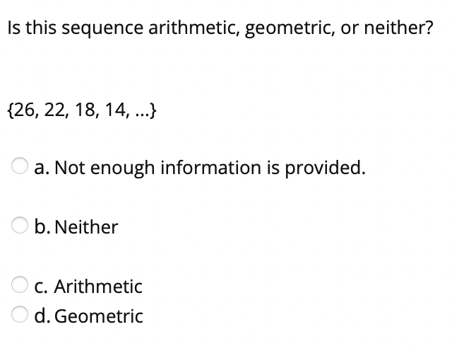 Solved Is this sequence arithmetic, geometric, or neither? | Chegg.com