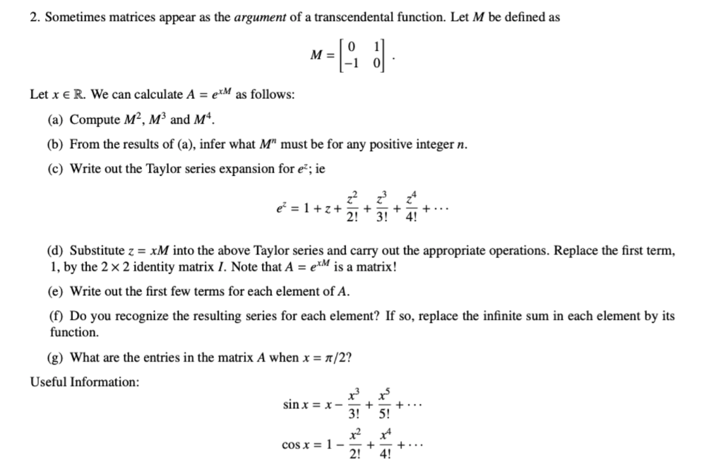 Solved 2. Sometimes matrices appear as the argument of a | Chegg.com