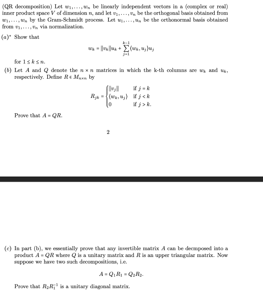 Solved (QR decomposition) Let w1,…,wn be linearly | Chegg.com