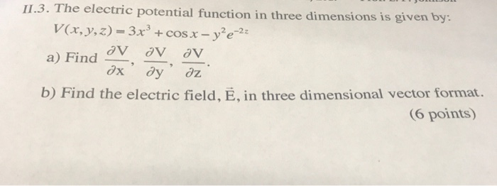 Solved II.3. The electric potential function in three | Chegg.com