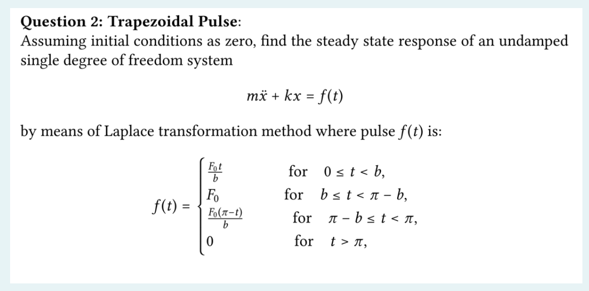 Solved Question 2: Trapezoidal Pulse: Assuming initial | Chegg.com