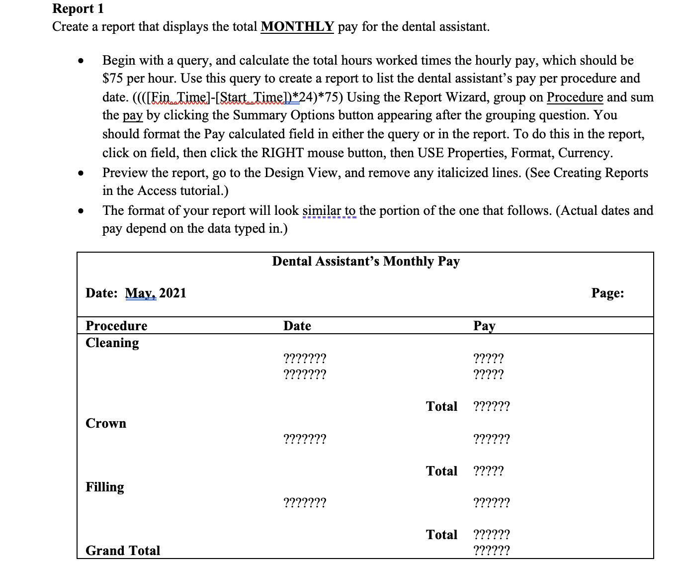 Solved Create a report that displays the total MONTHLY pay | Chegg.com