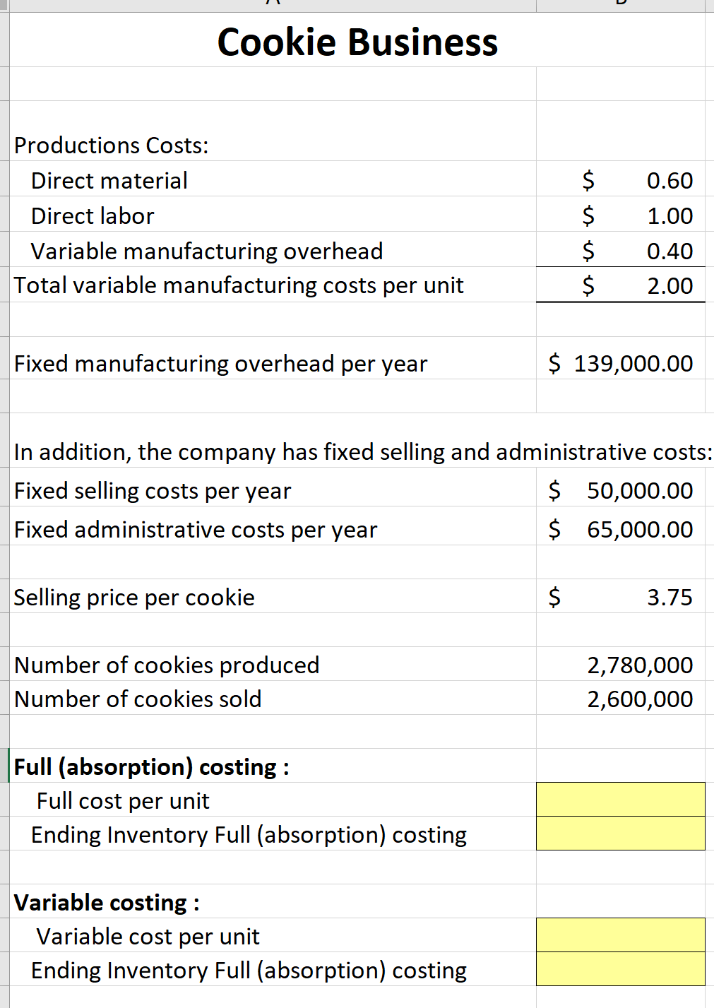 Solved Cookie Business 0.60 Productions Costs: Direct | Chegg.com