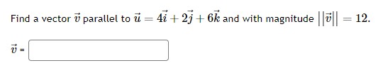 Solved Find a vector vec(v) ﻿parallel to | Chegg.com