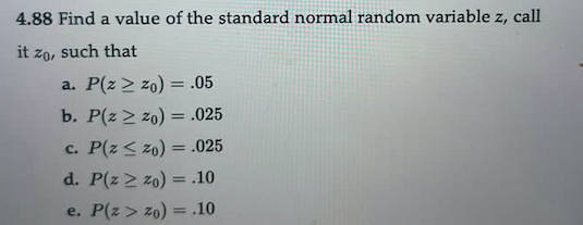 Solved 4.88 Find a value of the standard normal random | Chegg.com