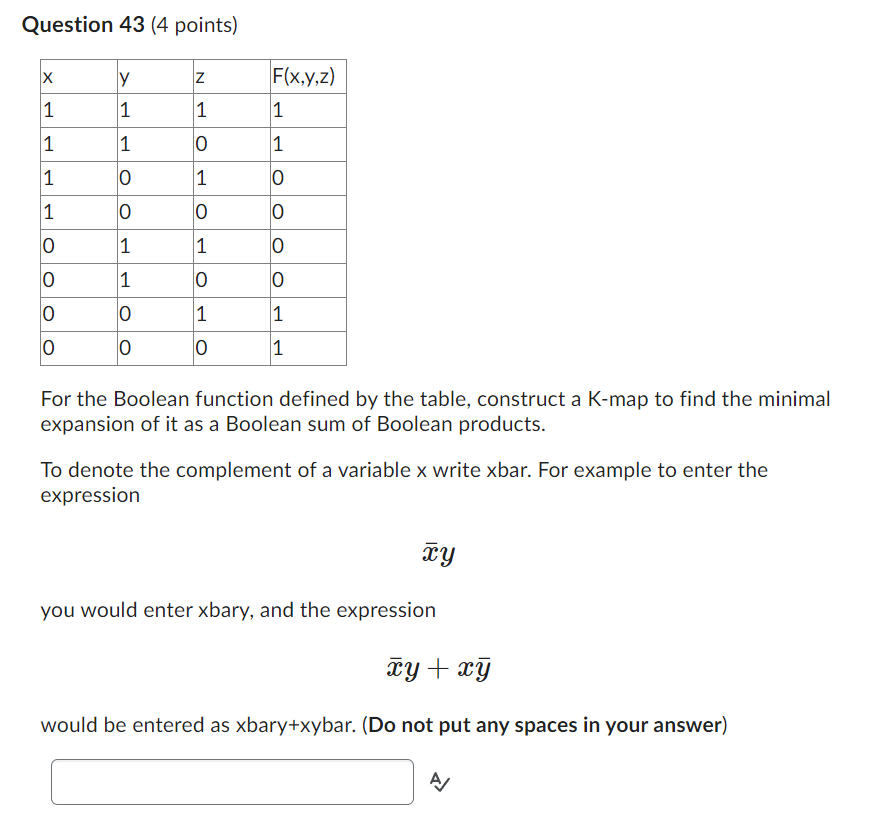 Solved Question 43 (4 points) For the Boolean function | Chegg.com