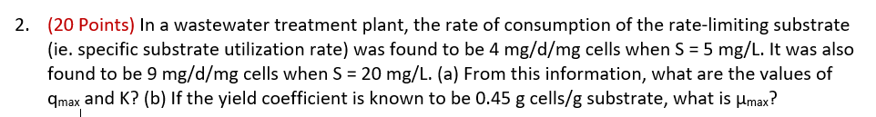 Solved 2. (20 Points) In a wastewater treatment plant, the | Chegg.com