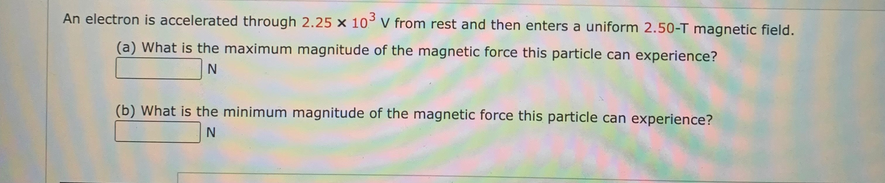 [solved] An Electron Is Accelerated Through 2 25103v From