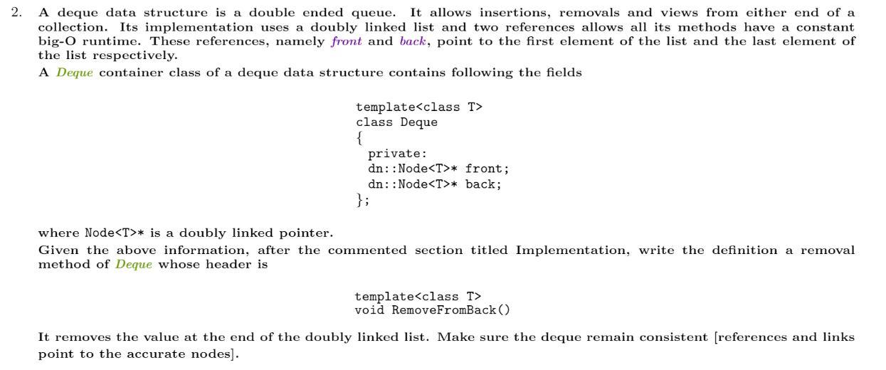 Solved Below is provided code: Deque.h #ifndef | Chegg.com
