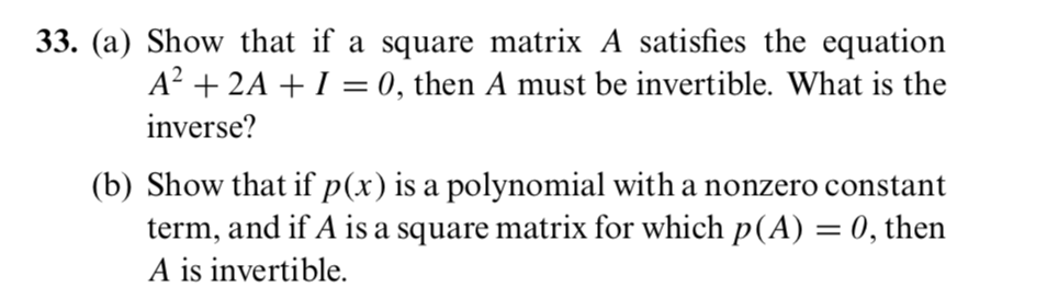 Solved 33. (a) Show that if a square matrix A satisfies the | Chegg.com
