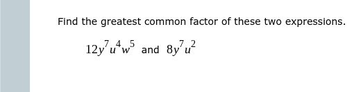 Solved Find the greatest common factor of these two | Chegg.com
