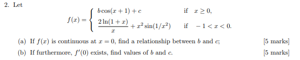 Solved 2. Let f(x)={bcos(x+1)+cx2ln(1+x)+x2sin(1/x2) if x≥0, | Chegg.com