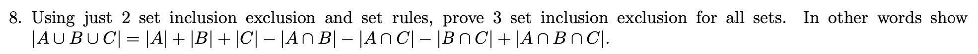 Solved 8. Using just 2 set inclusion exclusion and set | Chegg.com