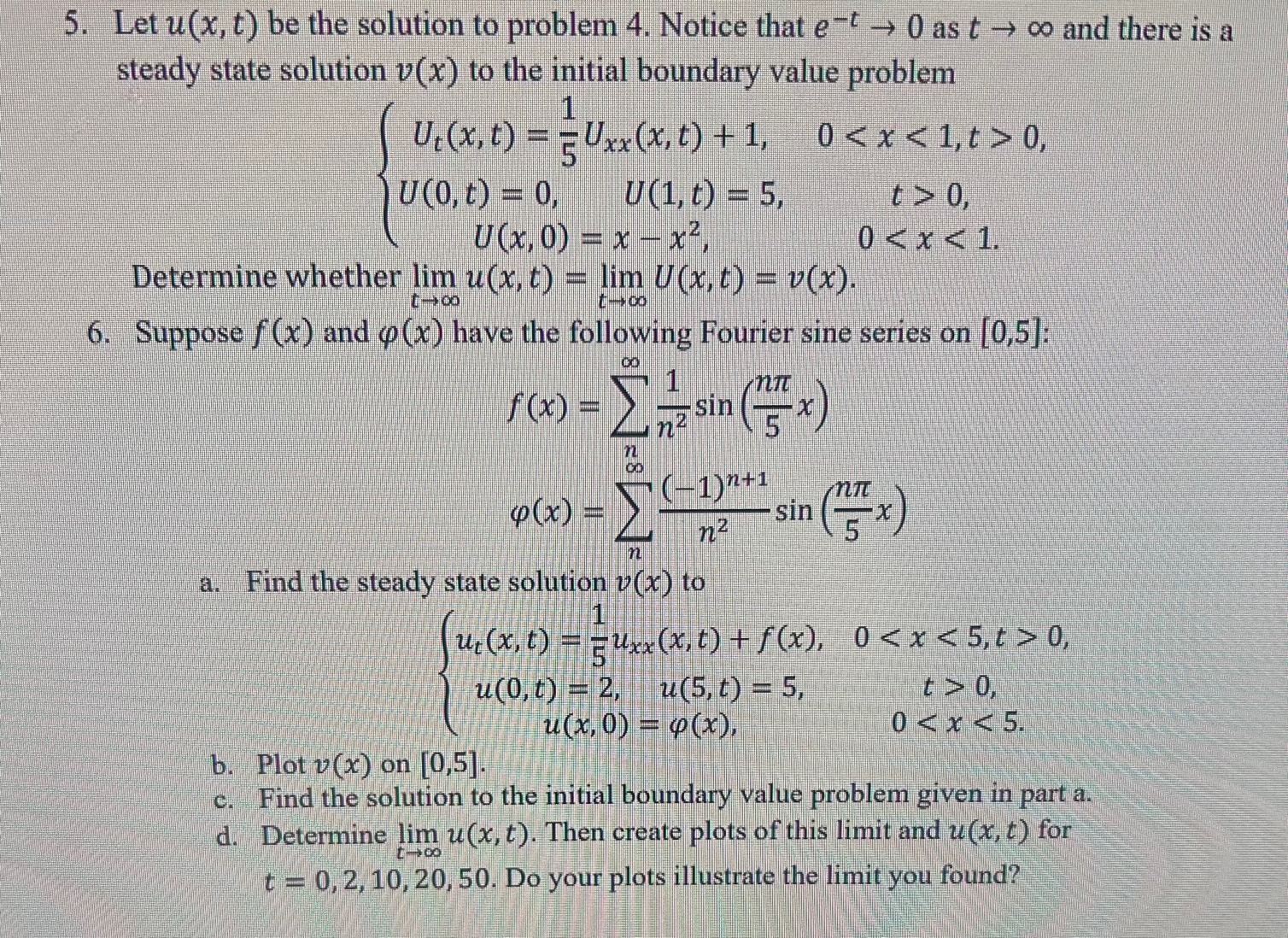 Solved 5. Let u(x,t) be the solution to problem 4 . Notice | Chegg.com