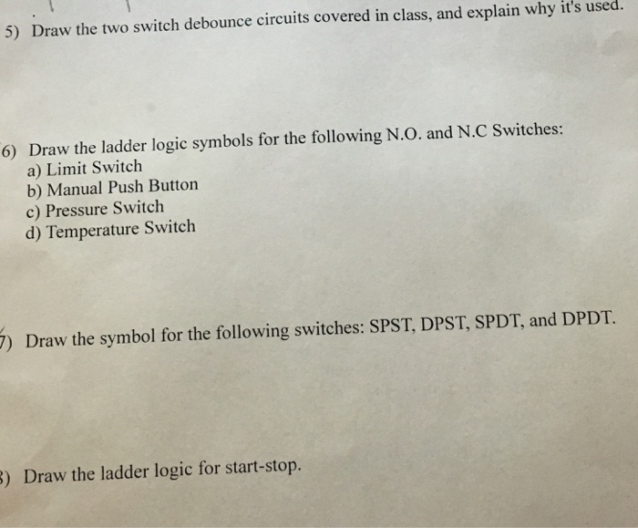 Solved 5) Draw the two switch debounce circuits covered in | Chegg.com