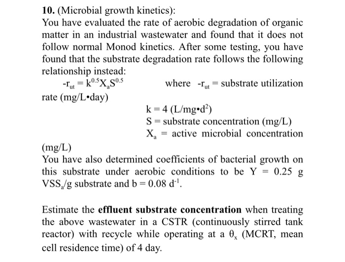 Solved 10. (Microbial growth kinetics): You have evaluated | Chegg.com