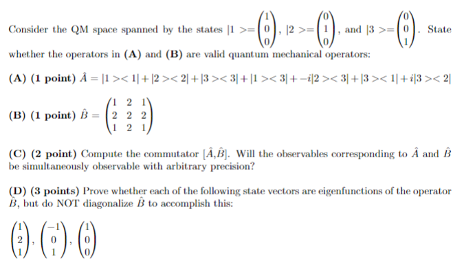 Solved Consider the QM space spanned by the states | Chegg.com