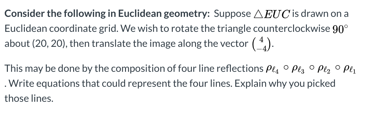 Solved Consider the following in Euclidean geometry: Suppose | Chegg.com