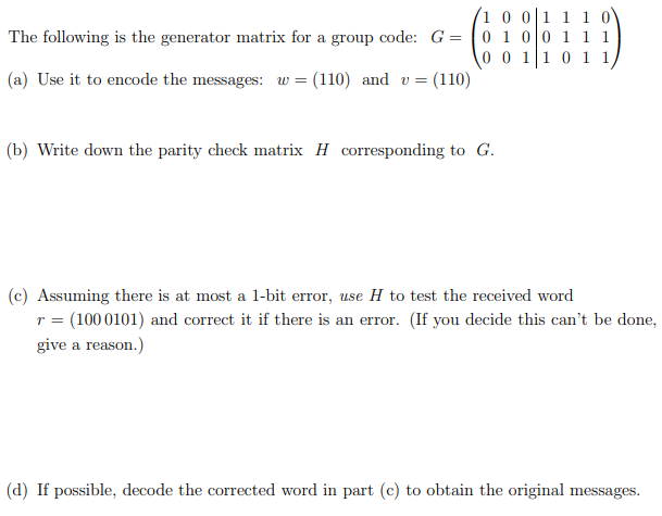 Solved 1 001110 The following is the generator matrix for a | Chegg.com
