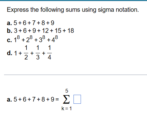 Solved Express the following sums using sigma notation. a. | Chegg.com