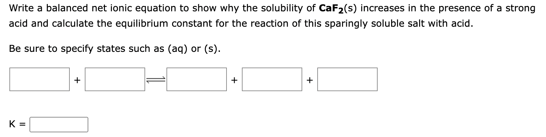 Solved Write a balanced net ionic equation to show why the | Chegg.com